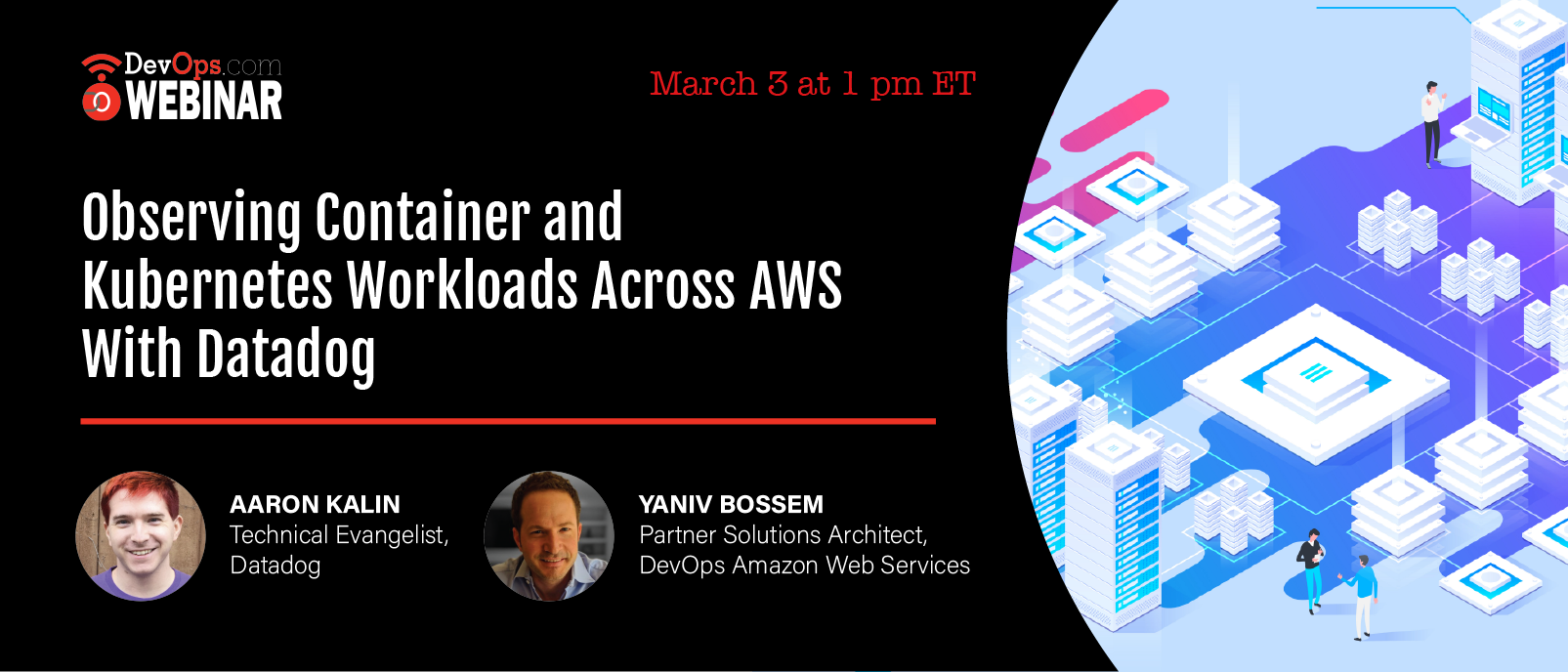 Observing Container and Kubernetes Workloads Across AWS With Datadog Observing Container and Kubernetes Workloads Across AWS With Datadog